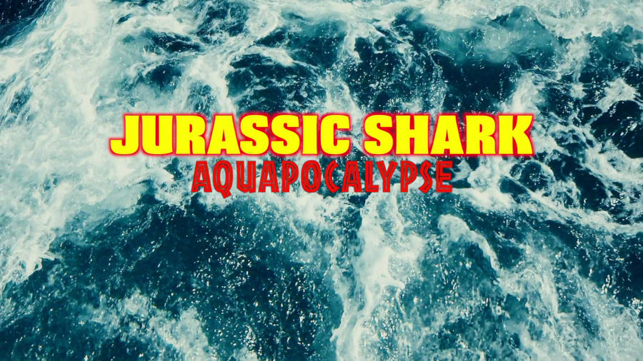 Jurassic Shark 2: Aquapocalypse (2021) [REVIEW] | Sequelgeddon # ...